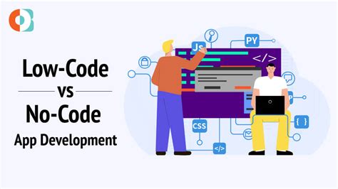 Low Code Vs No Code App Development Key Differences And Benefits