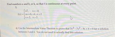 solved find numbers a and b or k so that f is continuous