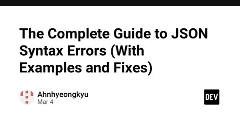 The Complete Guide To Json Syntax Errors With Examples And Fixes