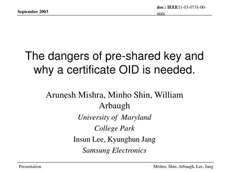 Ppt The Dangers Of Pre Shared Key And Why A Certificate Oid Is Needed Powerpoint Presentation