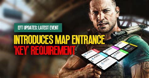 Eft Updates Introduces Map Entrance Key Requirement In Latest Event
