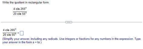 solved write the quotient in rectangular form