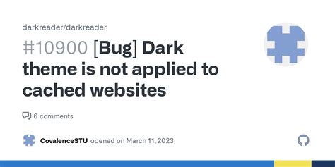 Bug Dark Theme Is Not Applied To Cached Websites Issue Darkreader Darkreader GitHub