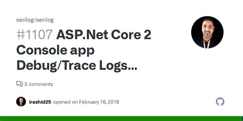 asp core 2 console app debug trace logs missing · issue 1107 · serilog serilog · github