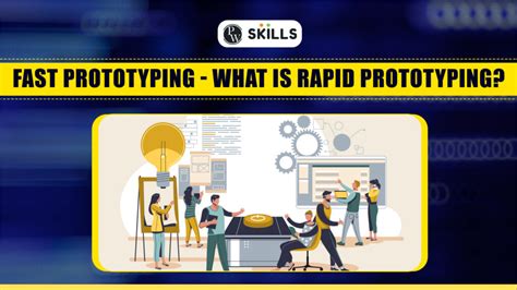 Fast Prototyping What Is Rapid Prototyping