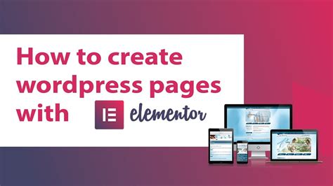 How To Create Wordpress Pages With Elementor Youtube