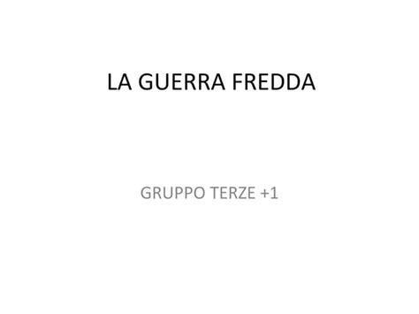 La Guerra Fredda Ppt