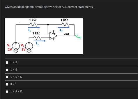 Solved Given An Ideal Opamp Circuit Below Select All