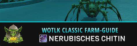 Wow Farming Nerubian Chitin Wotlk Classic Farm Guide