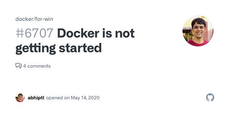 Docker Is Not Getting Started · Issue 6707 · Dockerfor Win · Github
