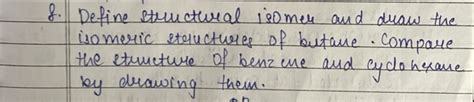 Define Structural Isomer And Draw The Isomeric Structures Of Butane Comp