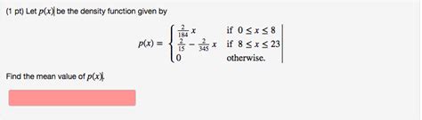 Solved Let P X Be The Density Function Given By P X Chegg