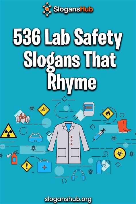 536 Lab Safety Slogans That Rhyme Safety Slogans Lab Safety Science