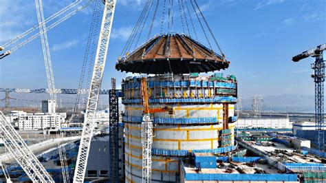 Containment Dome Installed At Third Haiyang Unit World Nuclear News