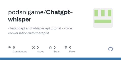 github podsnigame chatgpt whisper chatgpt api and whisper api