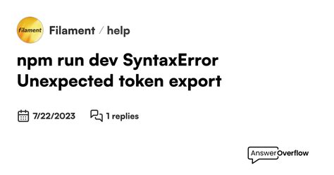 Npm Run Dev Syntaxerror Unexpected Token Export Filament
