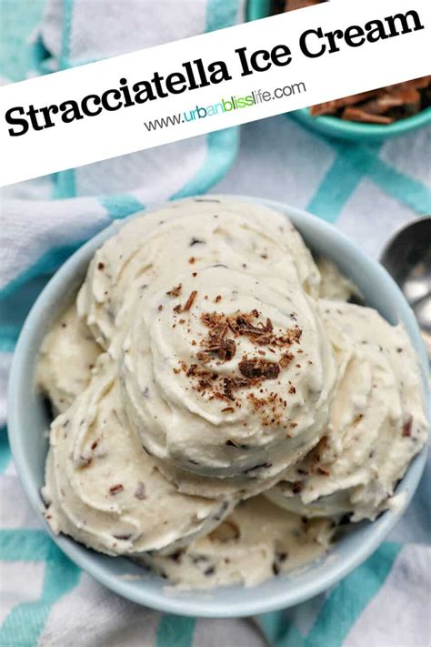 Stracciatella Ice Cream Urban Bliss Life
