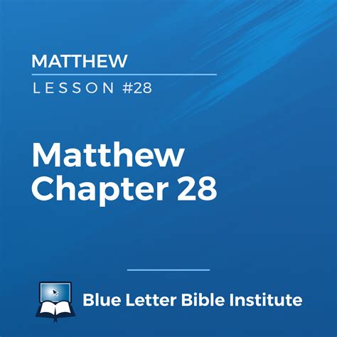 Lesson 28 Matthew Chapter 28 Matthew