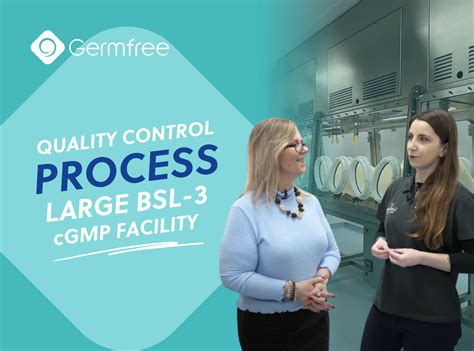 Quality Control Process During A Modular Bsl 3 Cgmp Facility Build Germfree