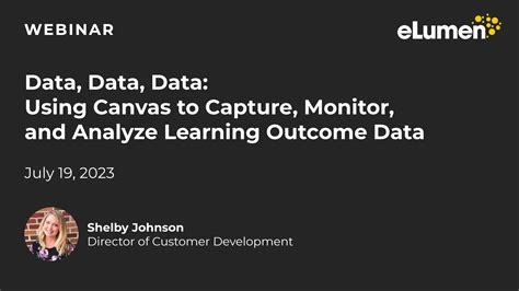 using canvas to capture monitor and analyze slo data elumen webinar