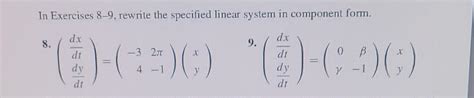 Solved In Exercises Rewrite The Specified Linear System Chegg Com