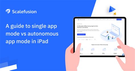 Autonomous Single App Mode Vs Single App Mode On Ipad