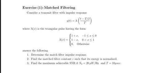 Solved Exercise 1 Matched Filtering Consider A Transmit