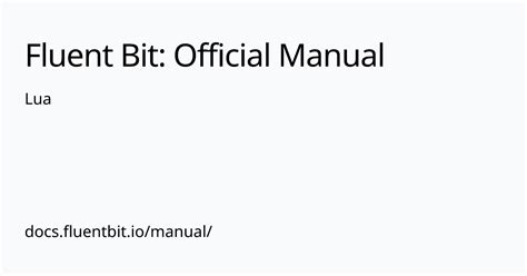 Lua Fluent Bit Official Manual