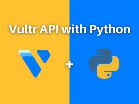 How To Use The Vultr Api With Python Tony Teaches Tech
