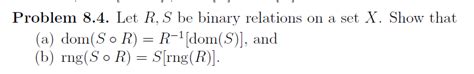 Solved Problem 84 Let Rs Be Binary Relations On A Set X