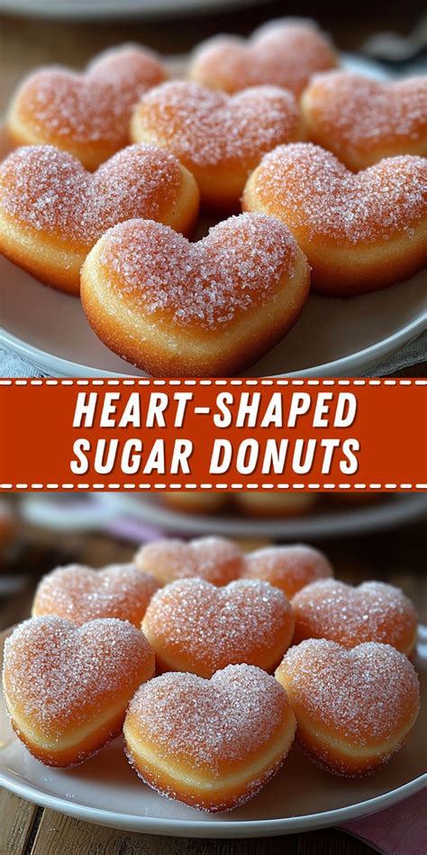 Heart Shaped Sugar Donuts A Sweet Treat To Melt Hearts Recipe