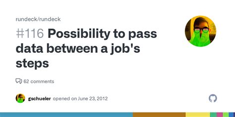 possibility to pass data between a job s steps · issue 116 · rundeck