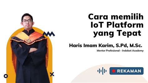Cara Memilih Iot Platforms Yang Tepat Bagi Calon Iot Engineer