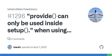 Provide Can Only Be Used Inside Setup When Using Custom Ui Library Built By Tailwind Css