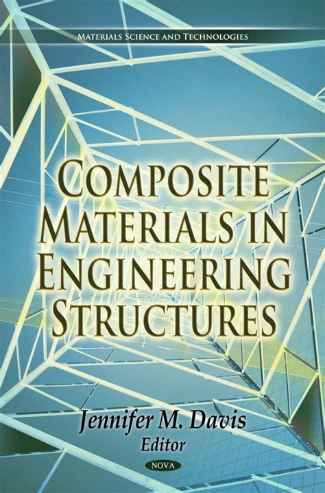 Composite Materials In Engineering Structures Nova Science Publishers