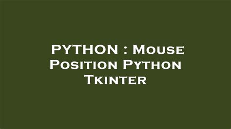 Python Mouse Position Python Tkinter Youtube