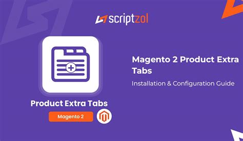 Magento 2 Product Extra Tabs User Guide Scriptzol