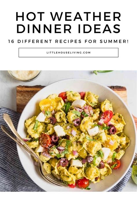 Hot Weather Dinner Ideas For Summer Trong 2024