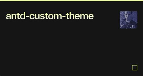 Antd Custom Theme Codesandbox