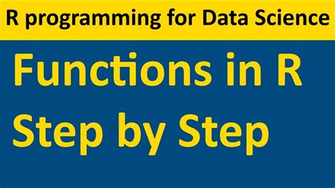 Functions In R Step By Step Demonstration Data Science With R 09 Youtube