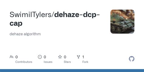 GitHub SwimilTylers Dehaze Dcp Cap Dehaze Algorithm