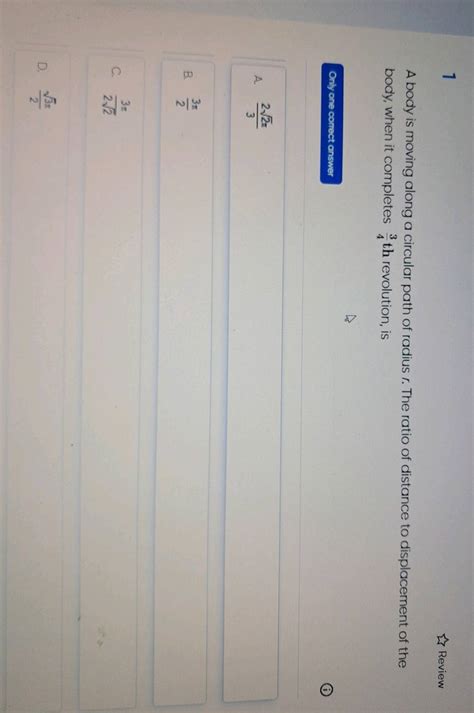 Review A Body Is Moving Along A Circular Path Of Radius R The Ratio Of