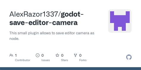 Github Alexrazor1337godot Save Editor Camera This Small Plugin Allows To Save Editor Camera