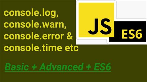 Console Log Warn Error Time 2 JavaScript Hindi YouTube
