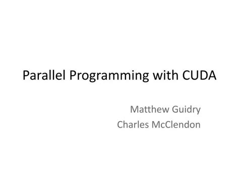 Ppt Parallel Programming With Cuda Powerpoint Presentation Free