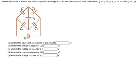 Solved Consider The Circuit As Shown The Power Supply Has Voltage V 22 V And The Capacitors