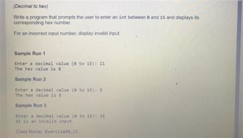Solved Decimal To Hex Write A Program That Prompts The