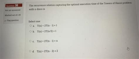 solved question 38 the recurrence relation capturing the
