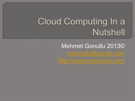 Cloud Computing In A Nutshell Pptx