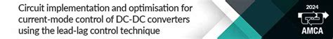 Circuit Implementation And Optimisation For Current Mode Control Of Dc